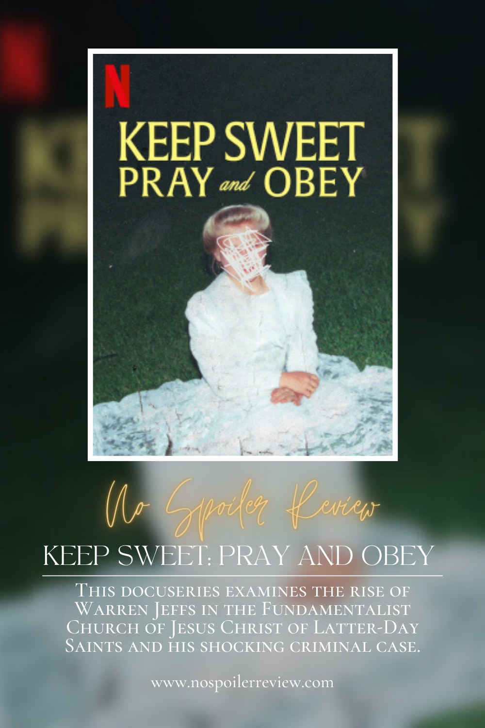 Keep Sweet: Prey and Obey - No Spoiler Review